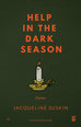 Help in the Dark Season by Jacqueline Suskin – Write Bloody Publishing